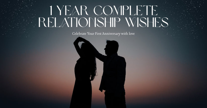1 Year Complete Relationship Wishes | First Anniversary Messages & Gif ...
